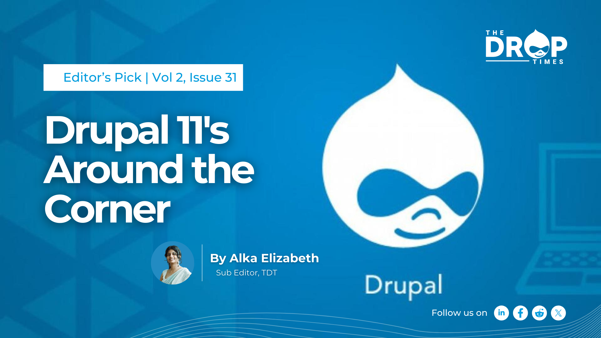 Drupal 11 is Around the Corner | TheDropTimes
