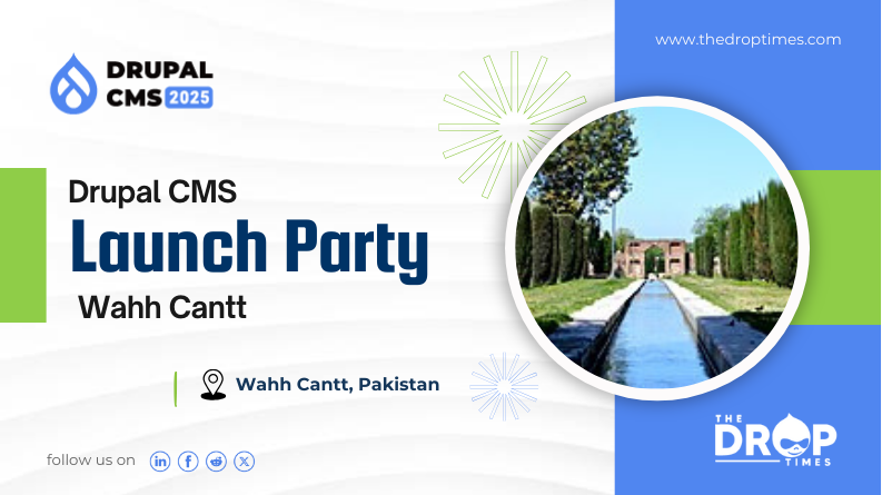 Drupal CMS Launch Party Wah Cantt, Pakistan | TheDropTimes