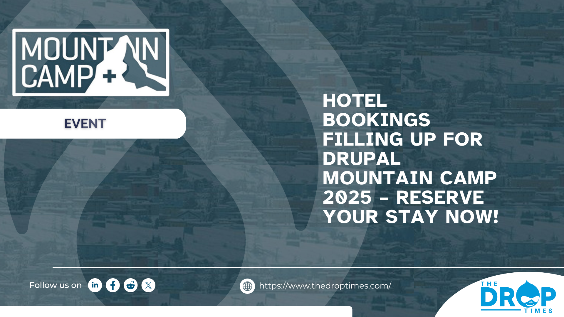 Hotel Bookings Filling Up for Drupal Mountain Camp 2025 – Reserve Your Stay Now!
