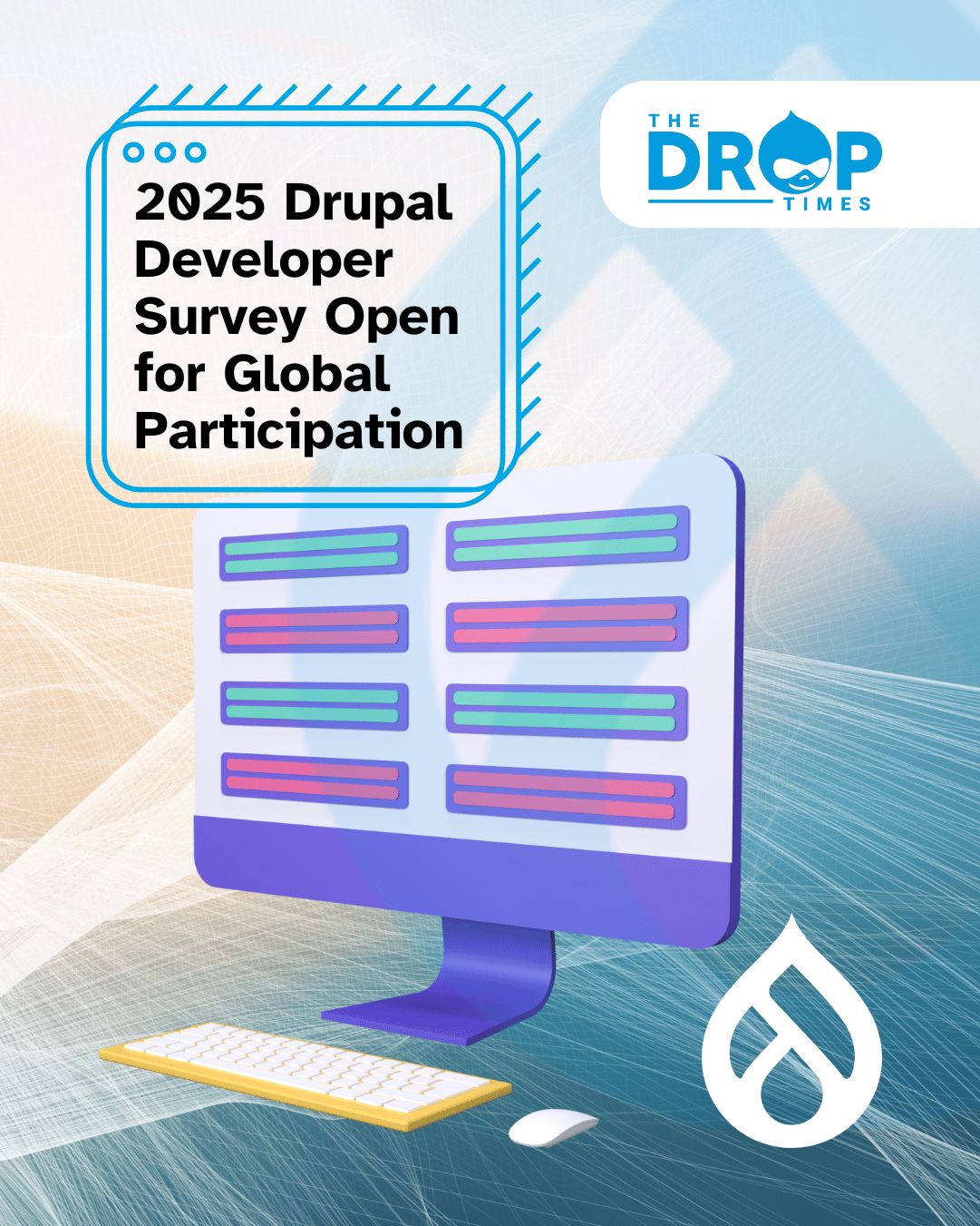 2025 Drupal Developer Survey Open for Global Participation