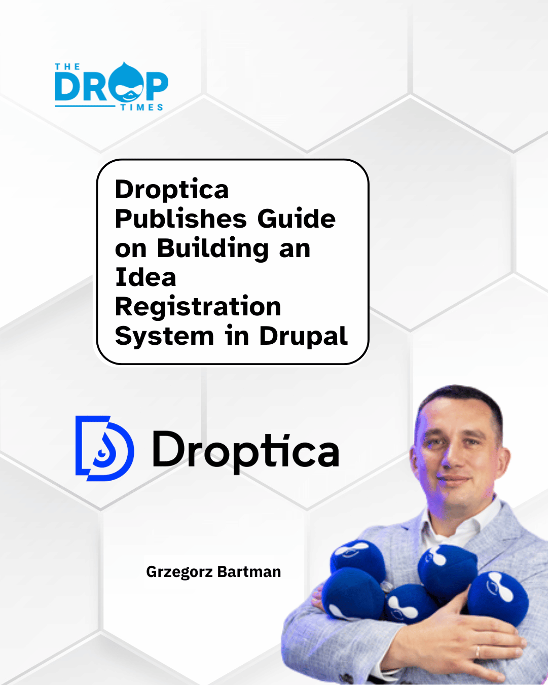 Droptica Publishes Guide on Building an Idea Registration System in Drupal