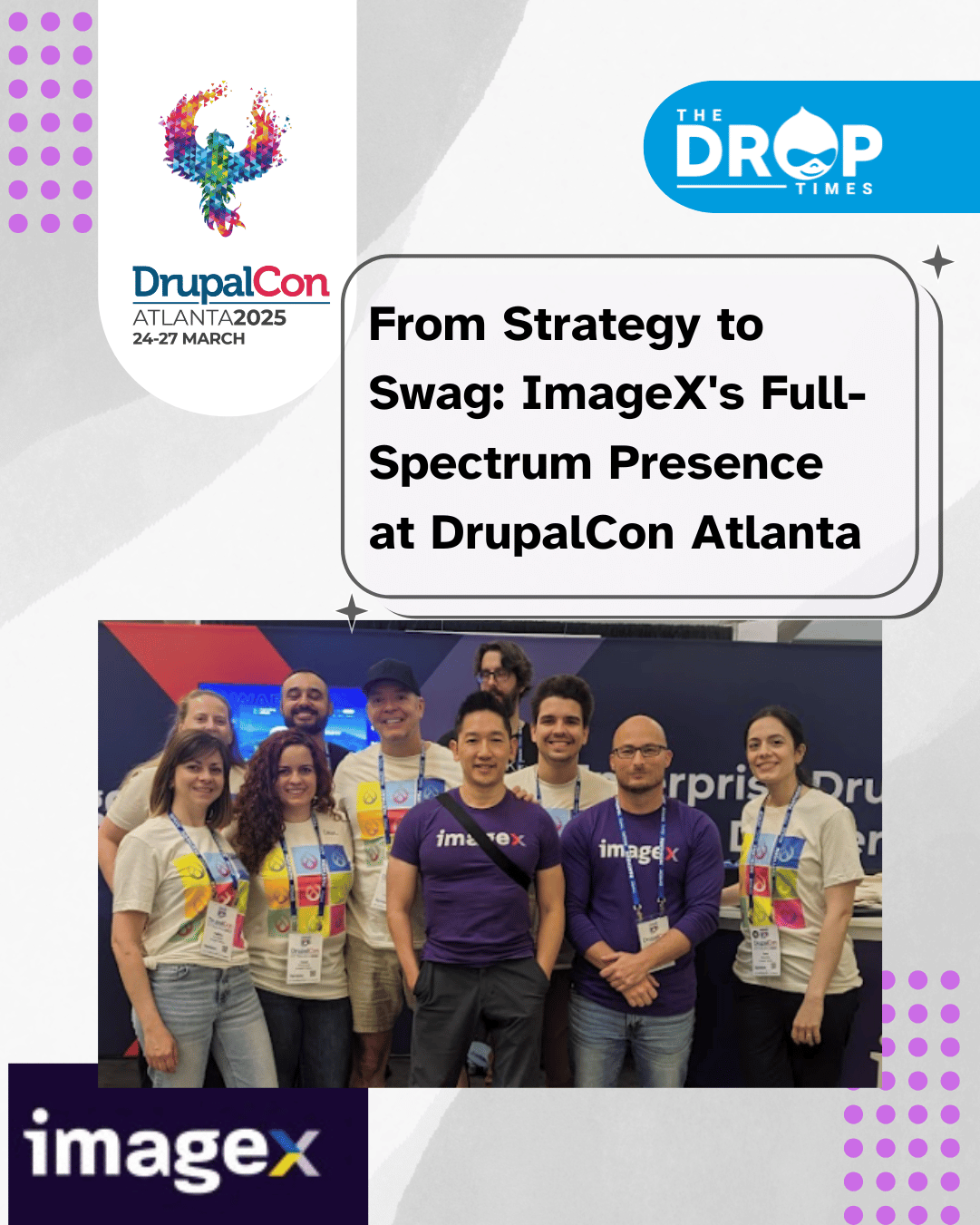 From Strategy to Swag: ImageX's Full-Spectrum Presence at DrupalCon Atlanta