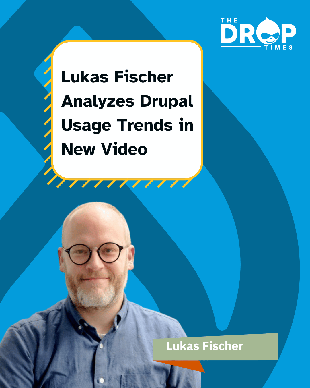 Lukas Fischer Analyzes Drupal Usage Trends in New Video