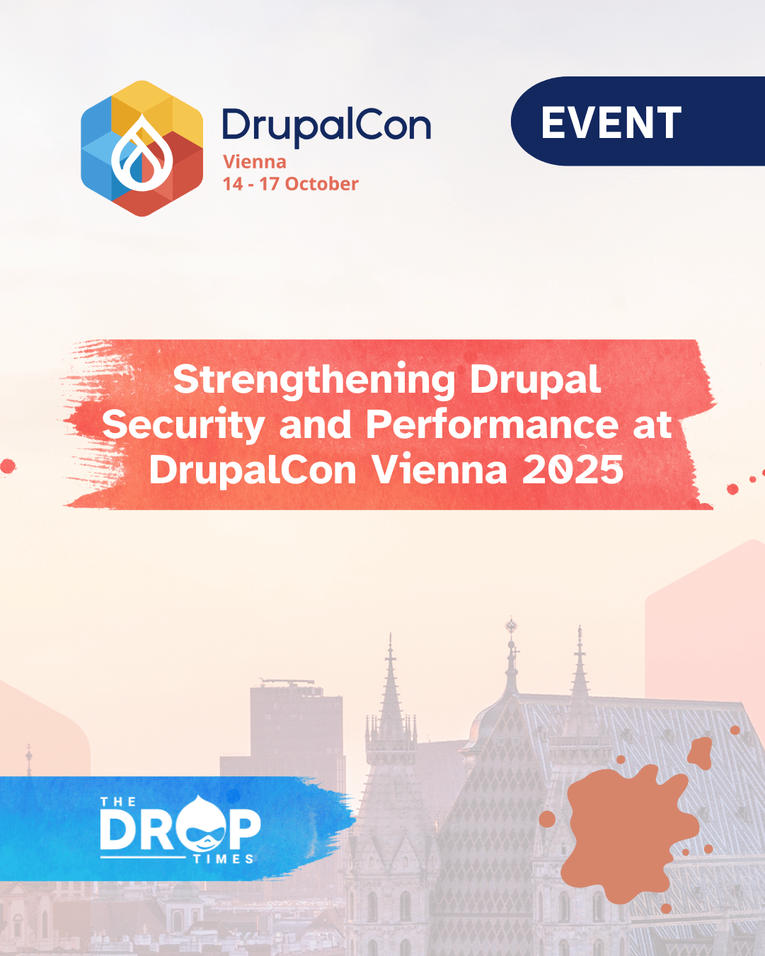 Strengthening Drupal Security and Performance at DrupalCon Vienna 2025