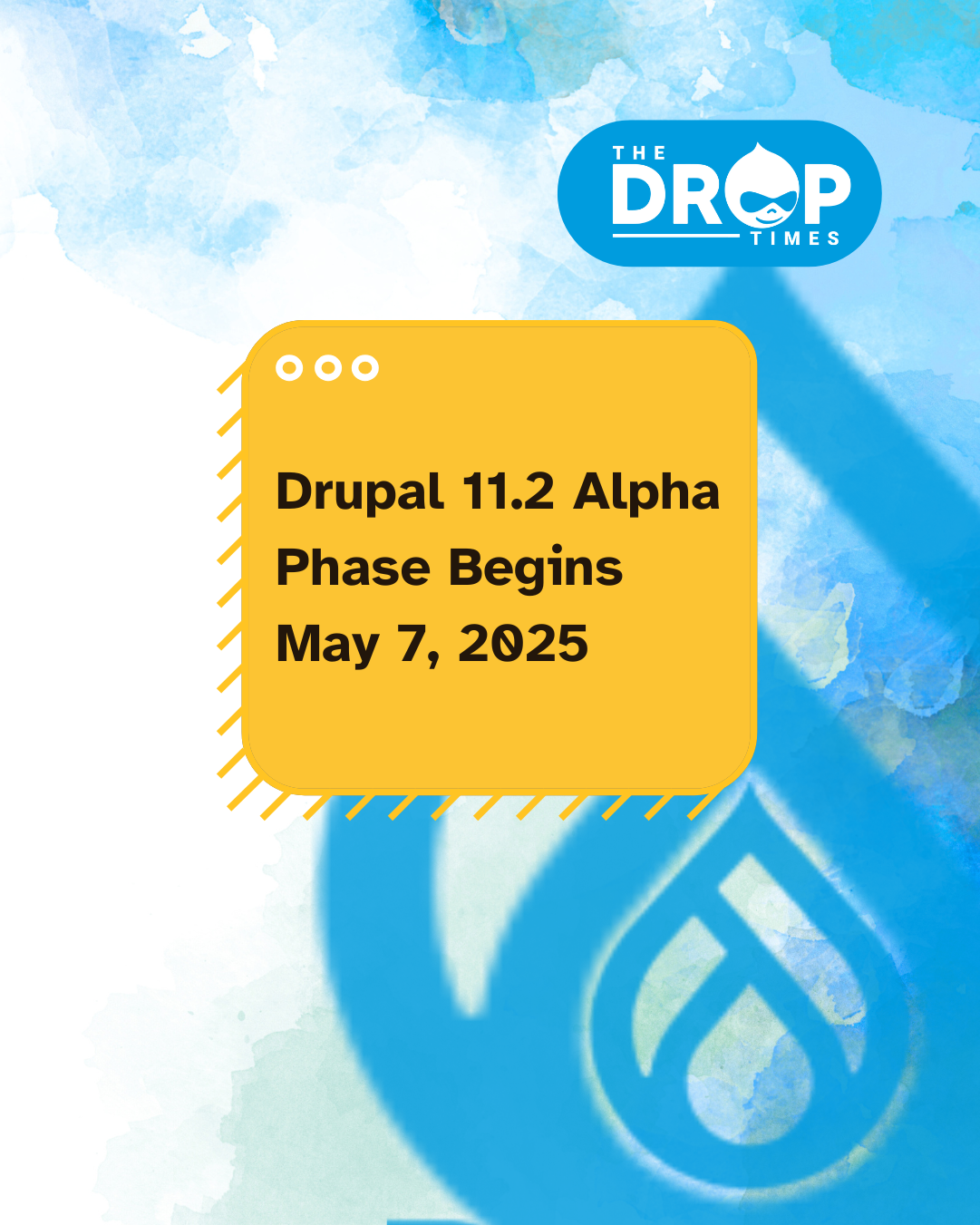 Drupal 11.2 Alpha Phase Begins May 7, 2025