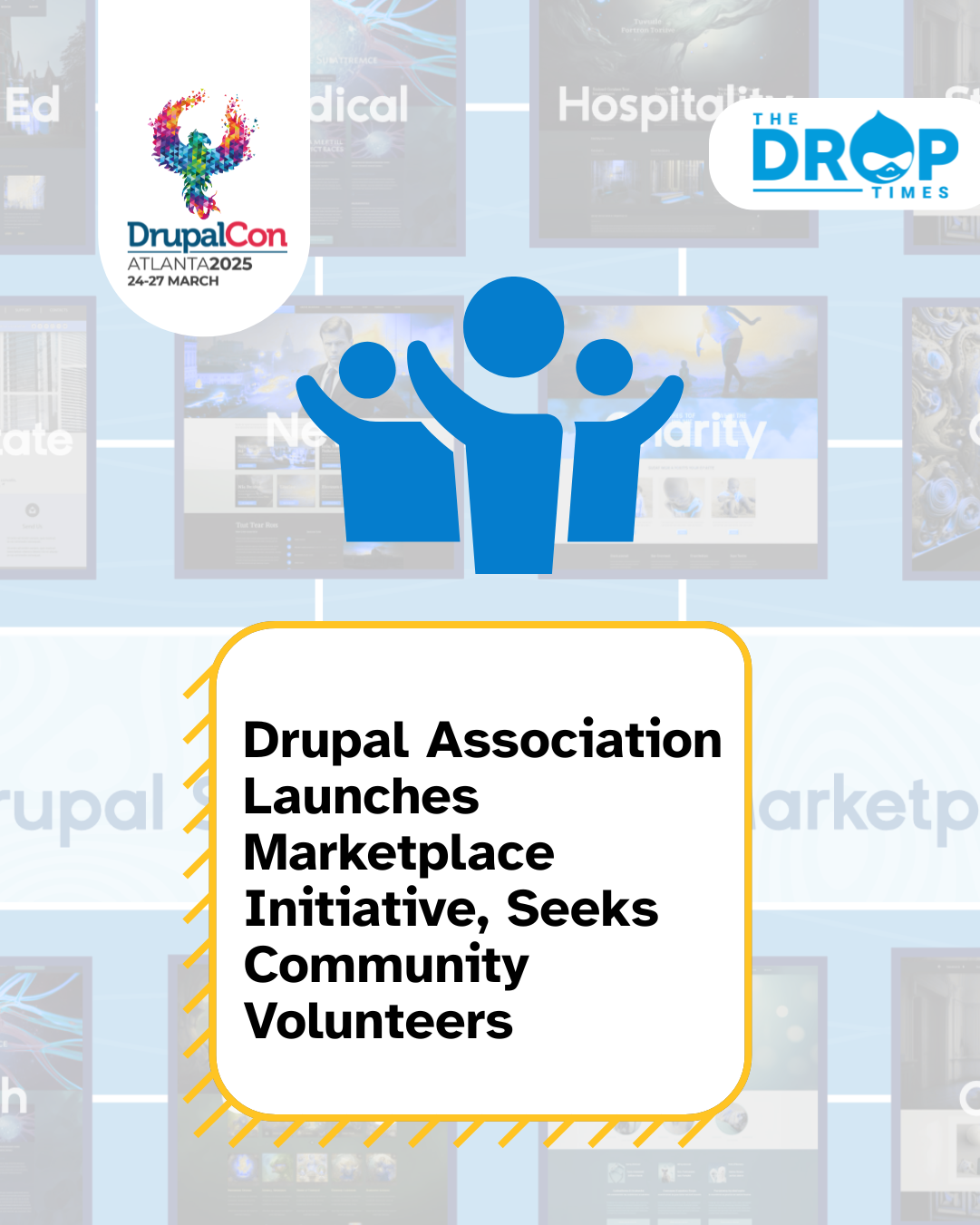 Drupal Association Seeks Volunteers to Help Shape New Site Template Marketplace