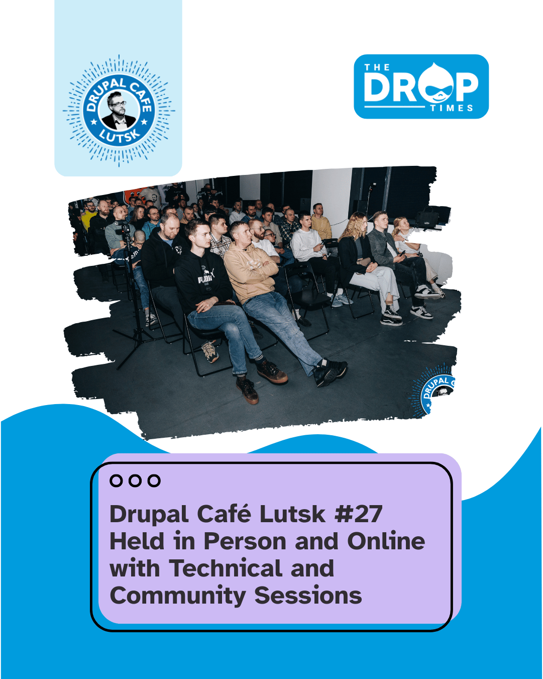 Drupal Café Lutsk #27 Held in Person and Online with Technical and Community Sessions
