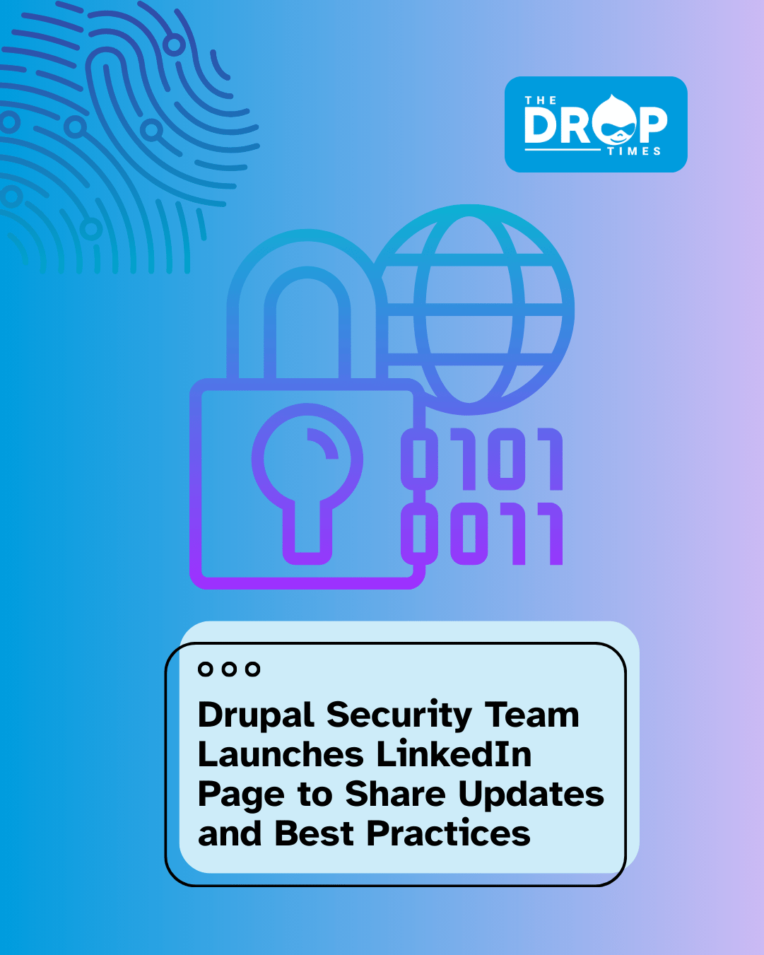 Drupal Security Team Launches LinkedIn Page to Share Updates and Best ...