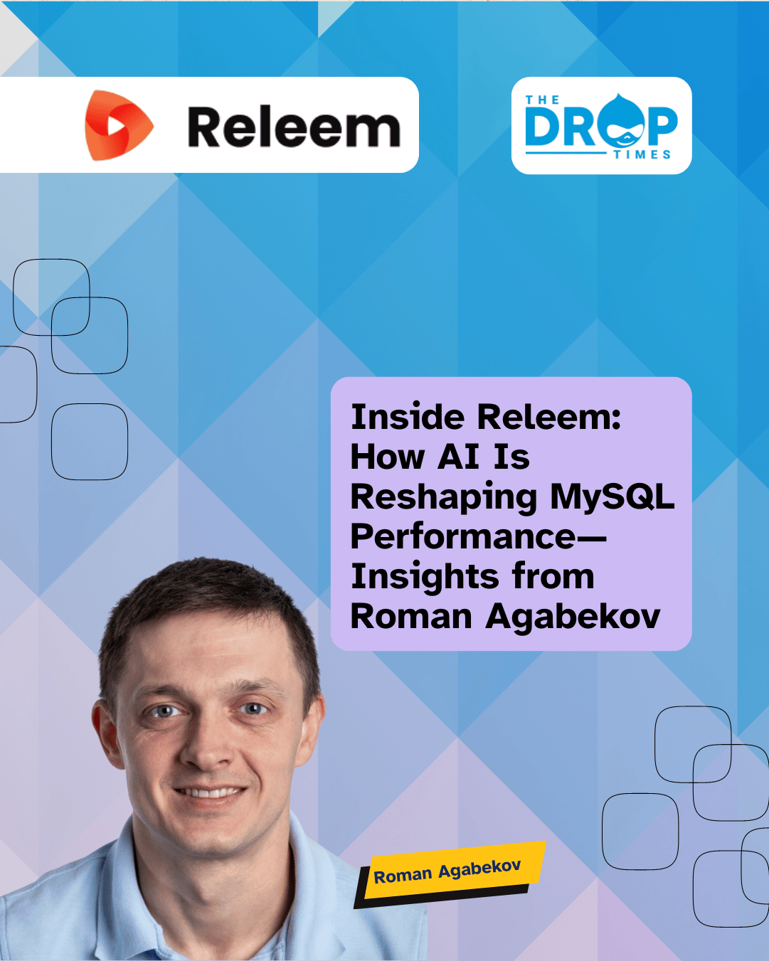 Inside Releem: How AI Is Reshaping MySQL Performance—Insights from Roman Agabekov