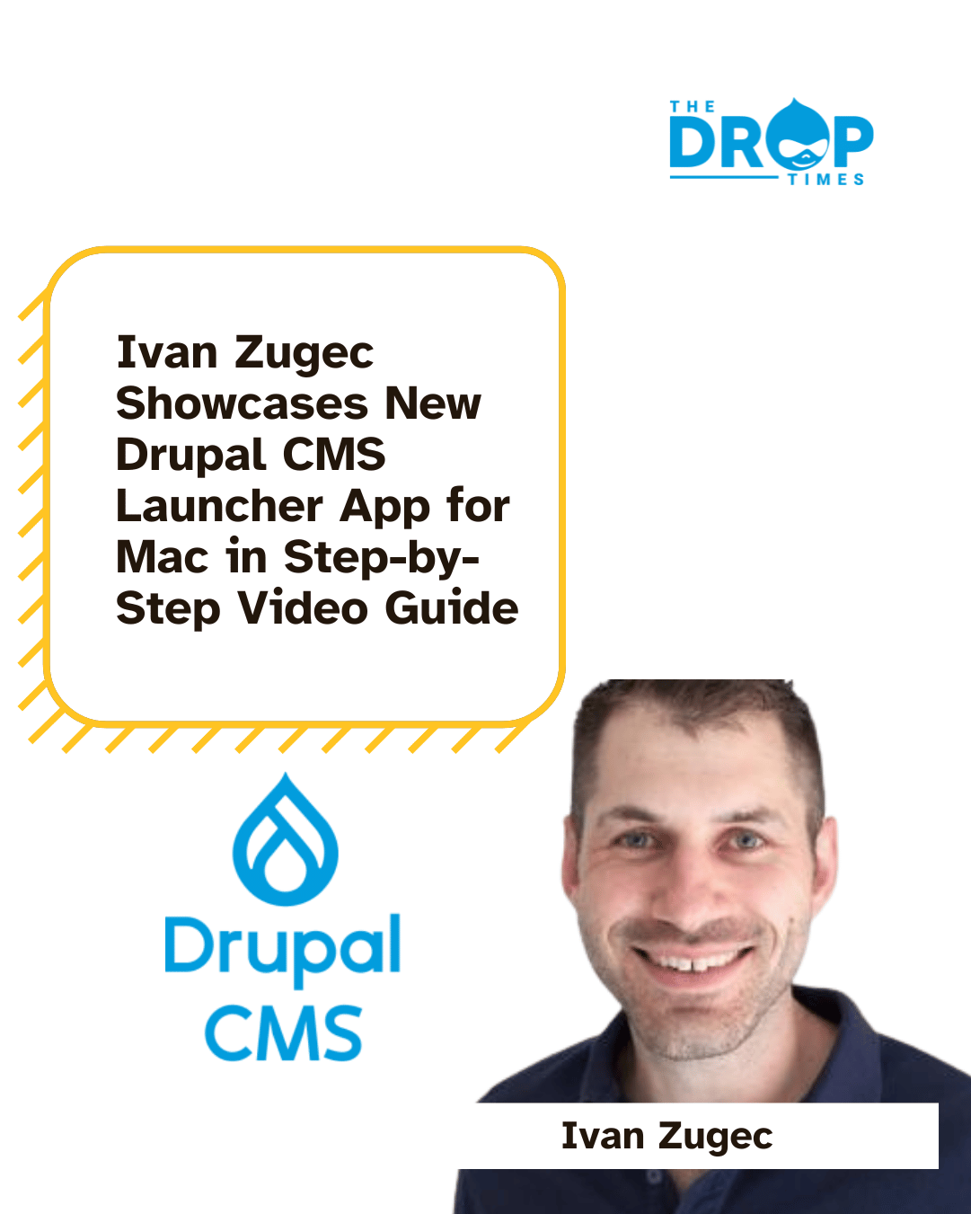 Ivan Zugec Showcases New Drupal CMS Launcher App for Mac in Step-by-Step Video Guide