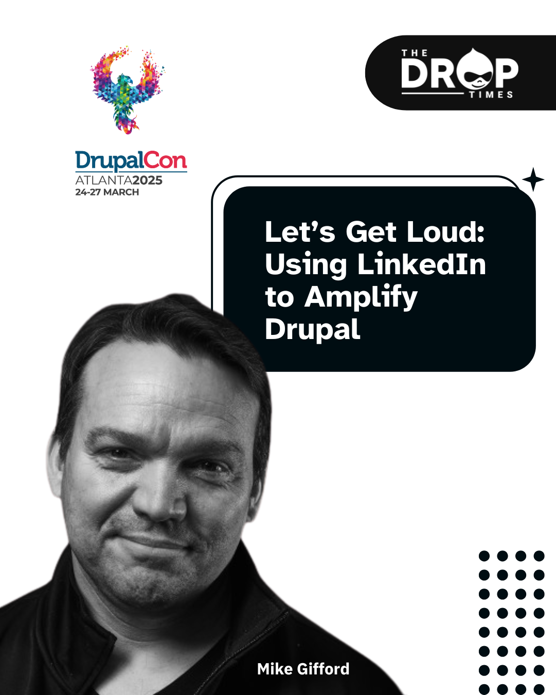 Let’s Get Loud: Using LinkedIn to Amplify Drupal