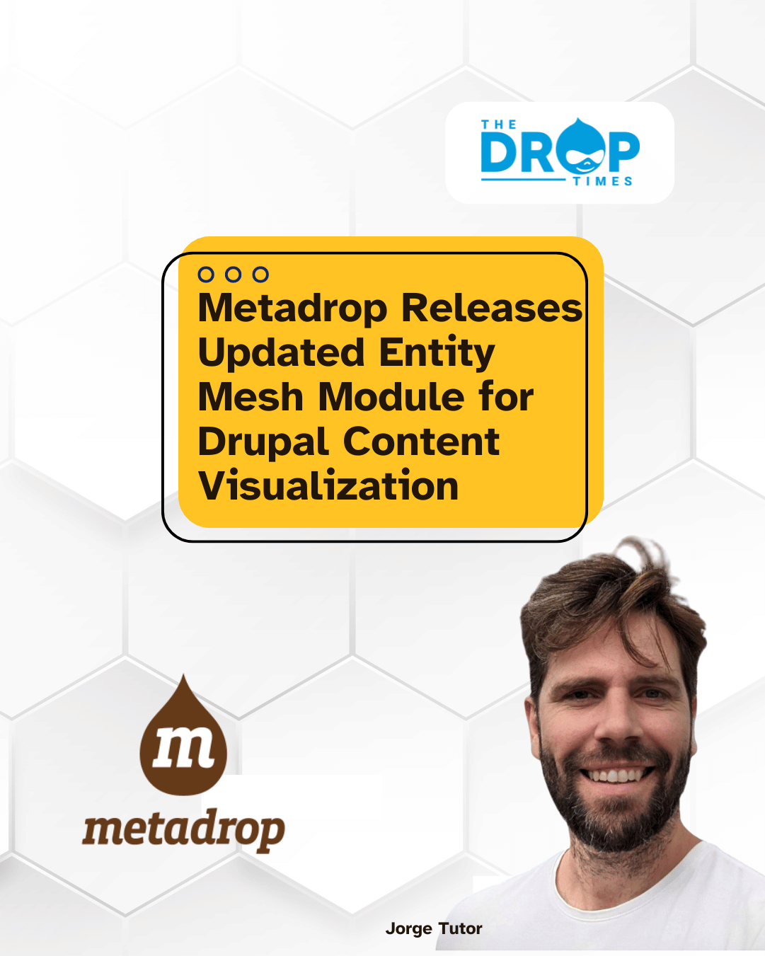 Metadrop Releases Updated Entity Mesh Module for Drupal Content Visualization