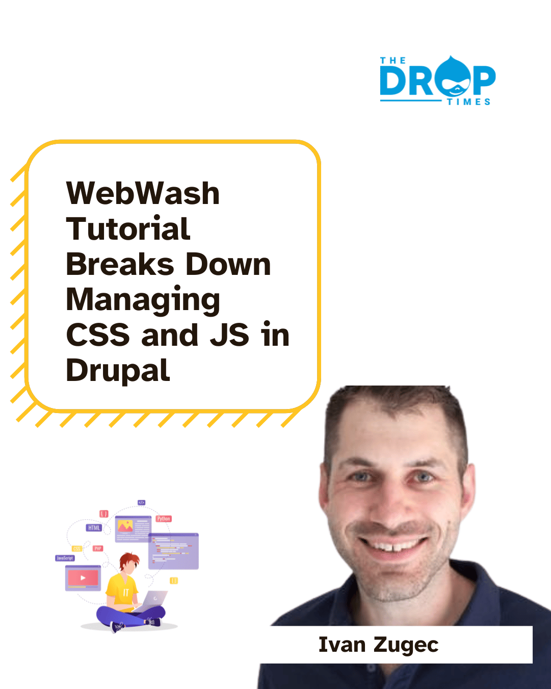 WebWash Tutorial Breaks Down Managing CSS and JS in Drupal