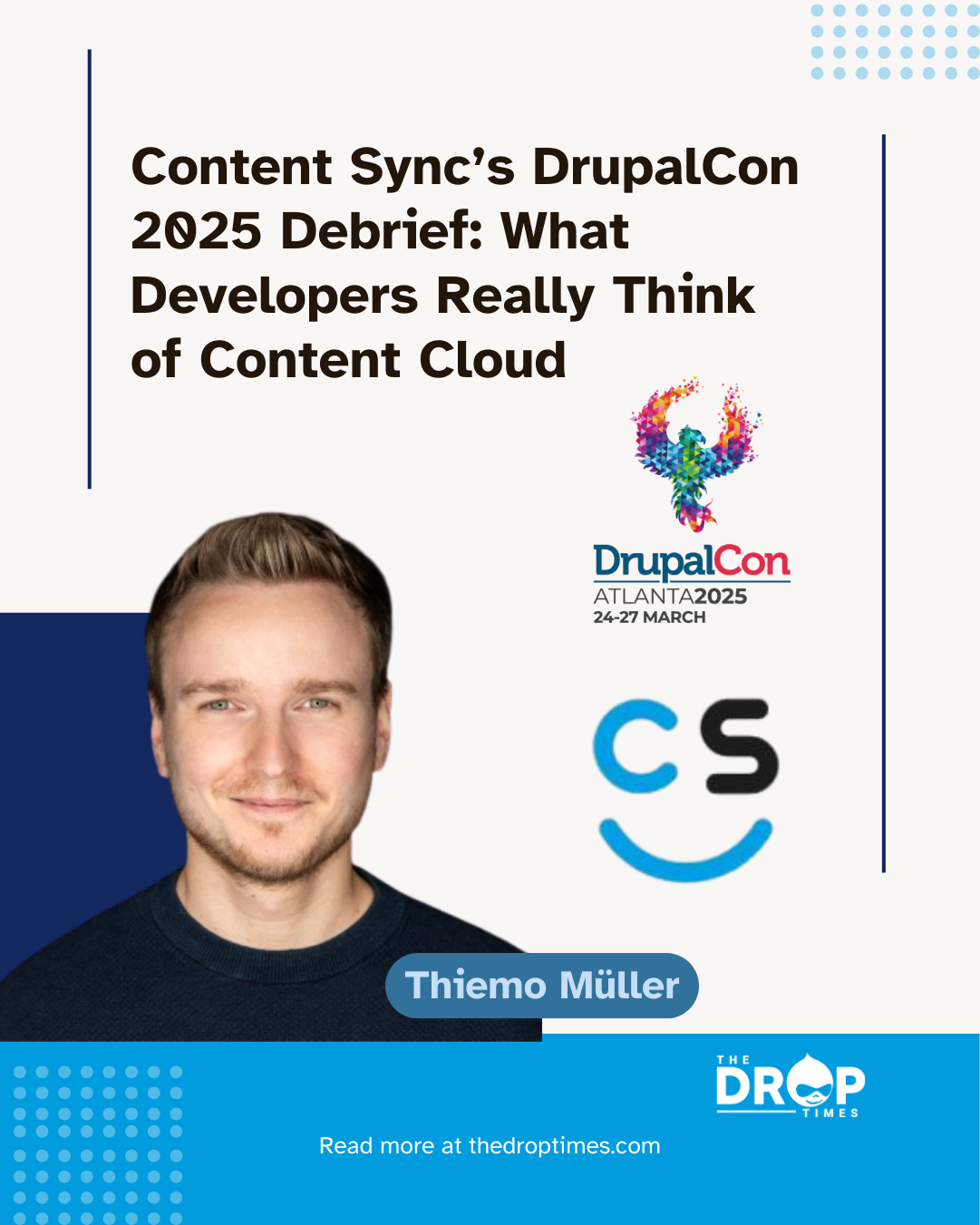 Content Sync’s DrupalCon 2025 Debrief: What Developers Really Think of Content Cloud