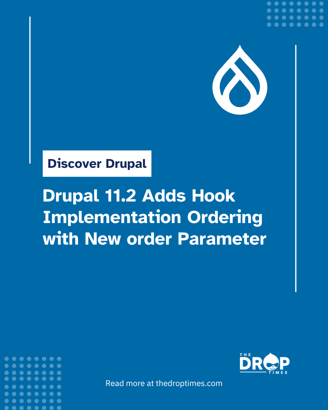 Drupal 11.2 Adds Hook Implementation Ordering with New Order Parameter