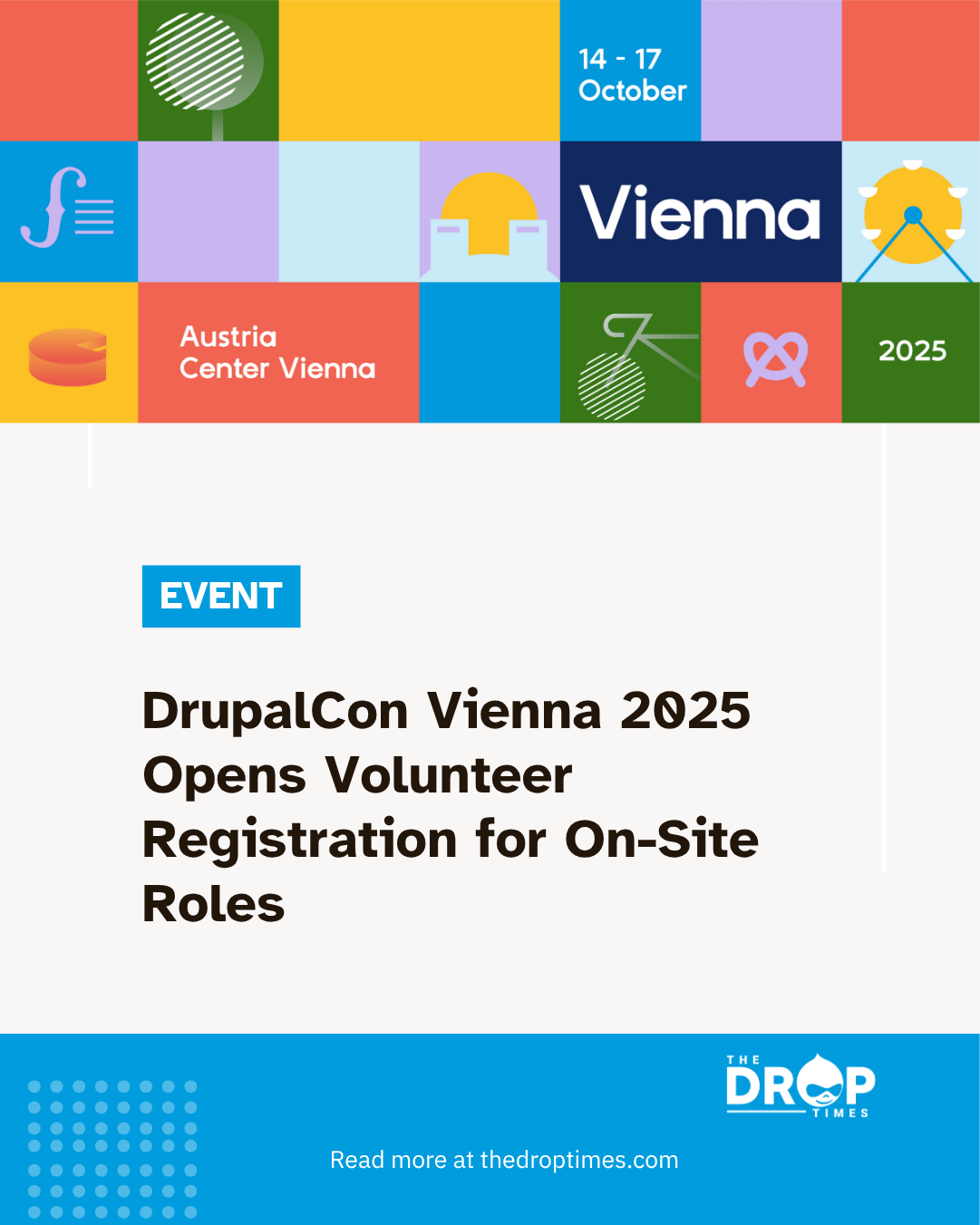 DrupalCon Vienna 2025 Opens Volunteer Registration for On-Site Roles