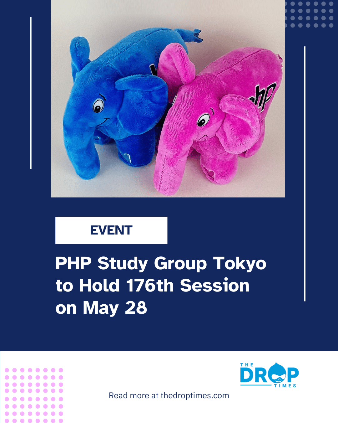 PHP Study Group Tokyo to Hold 176th Session on May 28