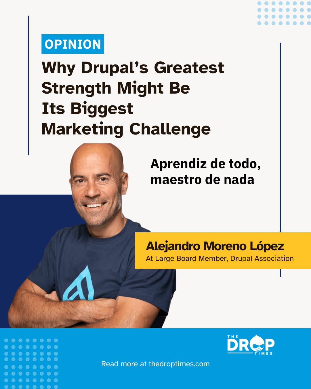 Why Drupal’s Greatest Strength Might Be Its Biggest Marketing Challenge