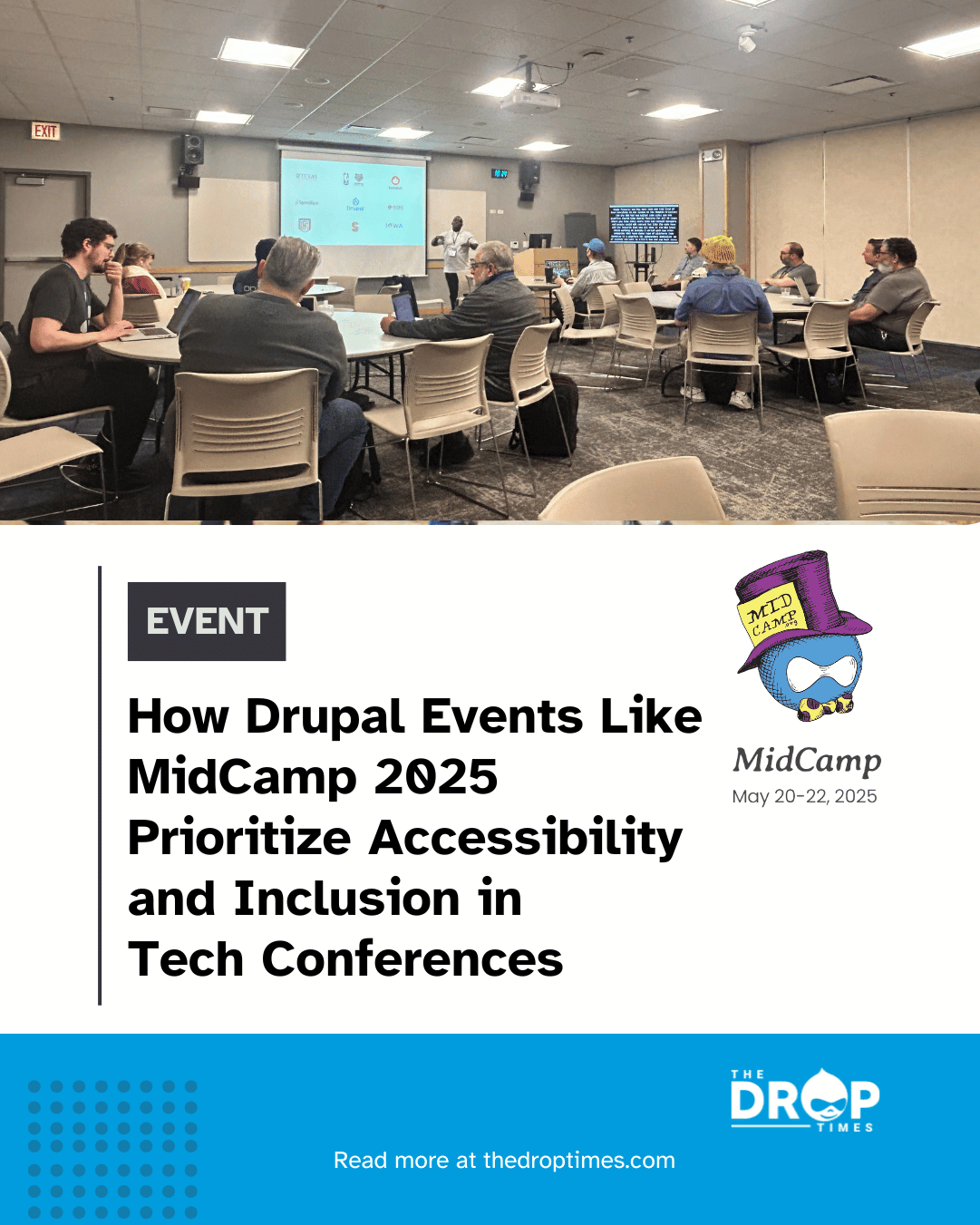 How Drupal Events Like MidCamp 2025 Prioritize Accessibility and Inclusion in Tech Conferences