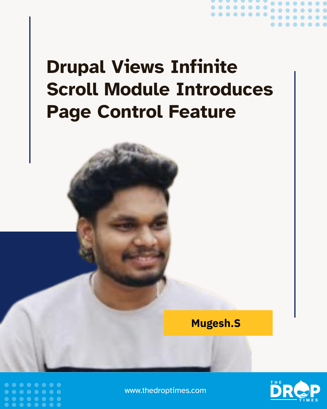 Drupal Views Infinite Scroll Module Introduces Page Control Feature