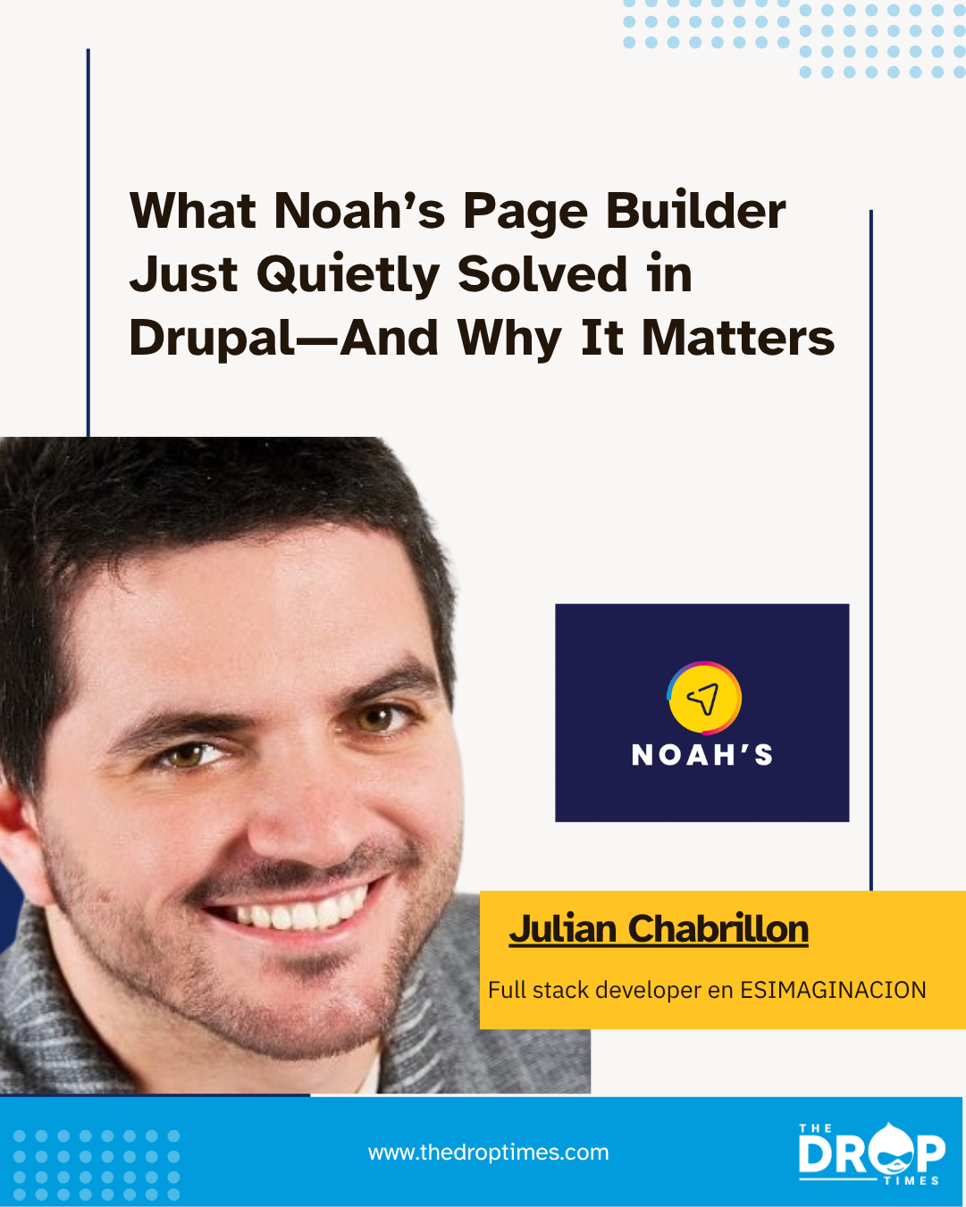 What Noah’s Page Builder Just Quietly Solved in Drupal—And Why It Matters
