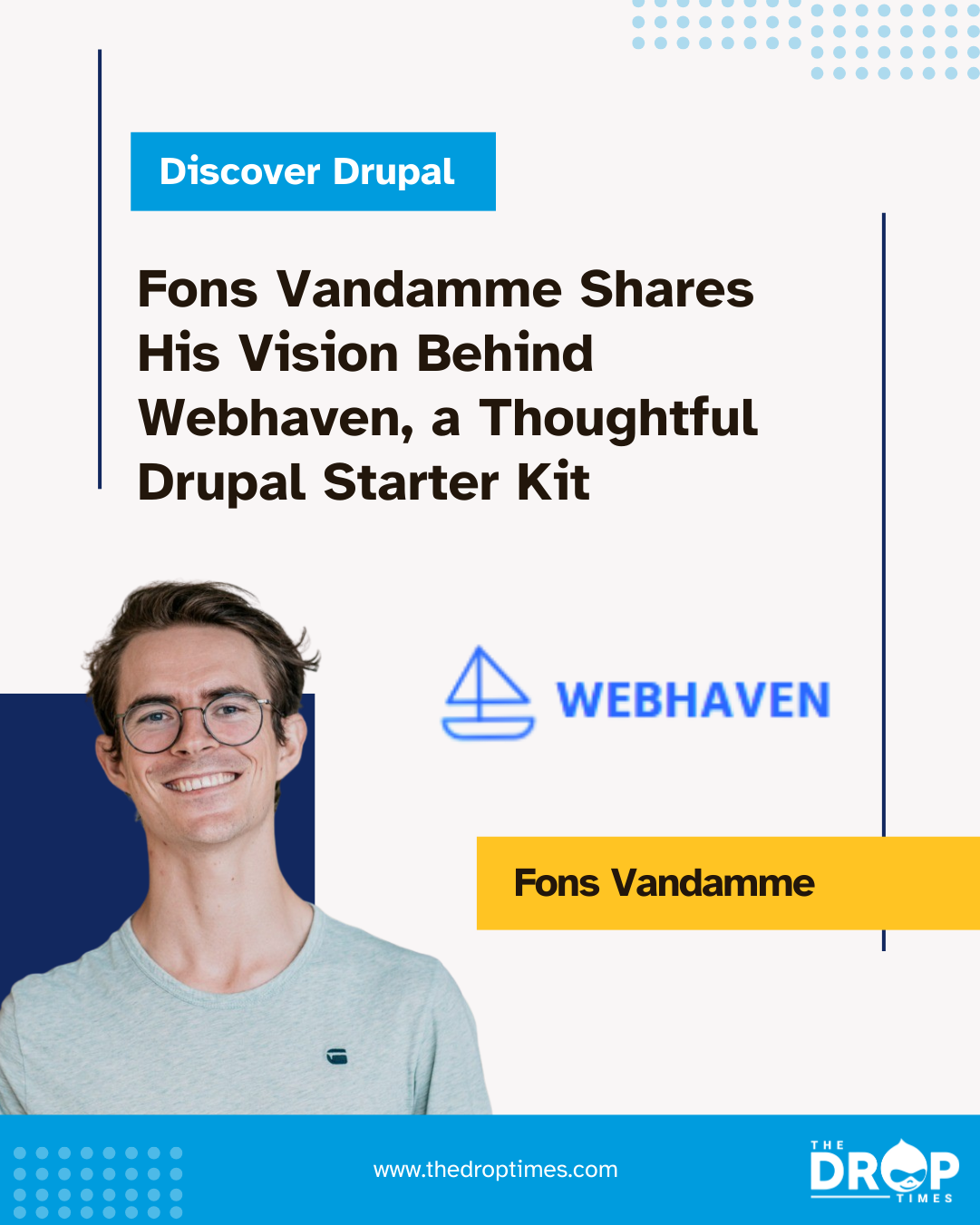 Fons Vandamme Shares His Vision Behind Webhaven, a Thoughtful Drupal Starter Kit