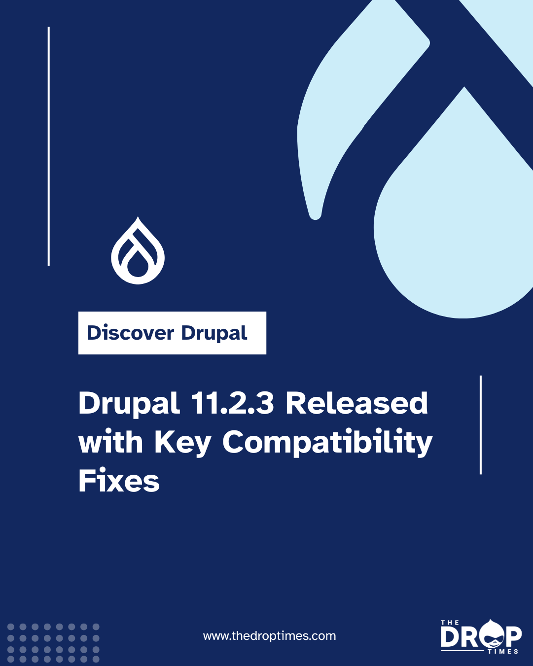 Drupal 11.2.3 Released with Key Compatibility Fixes