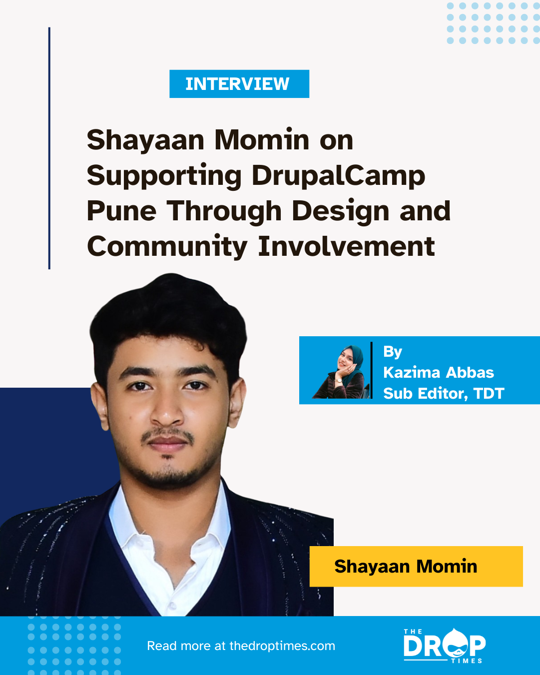Shayaan Momin on Supporting DrupalCamp Pune 2025 Through Design and Community Involvement