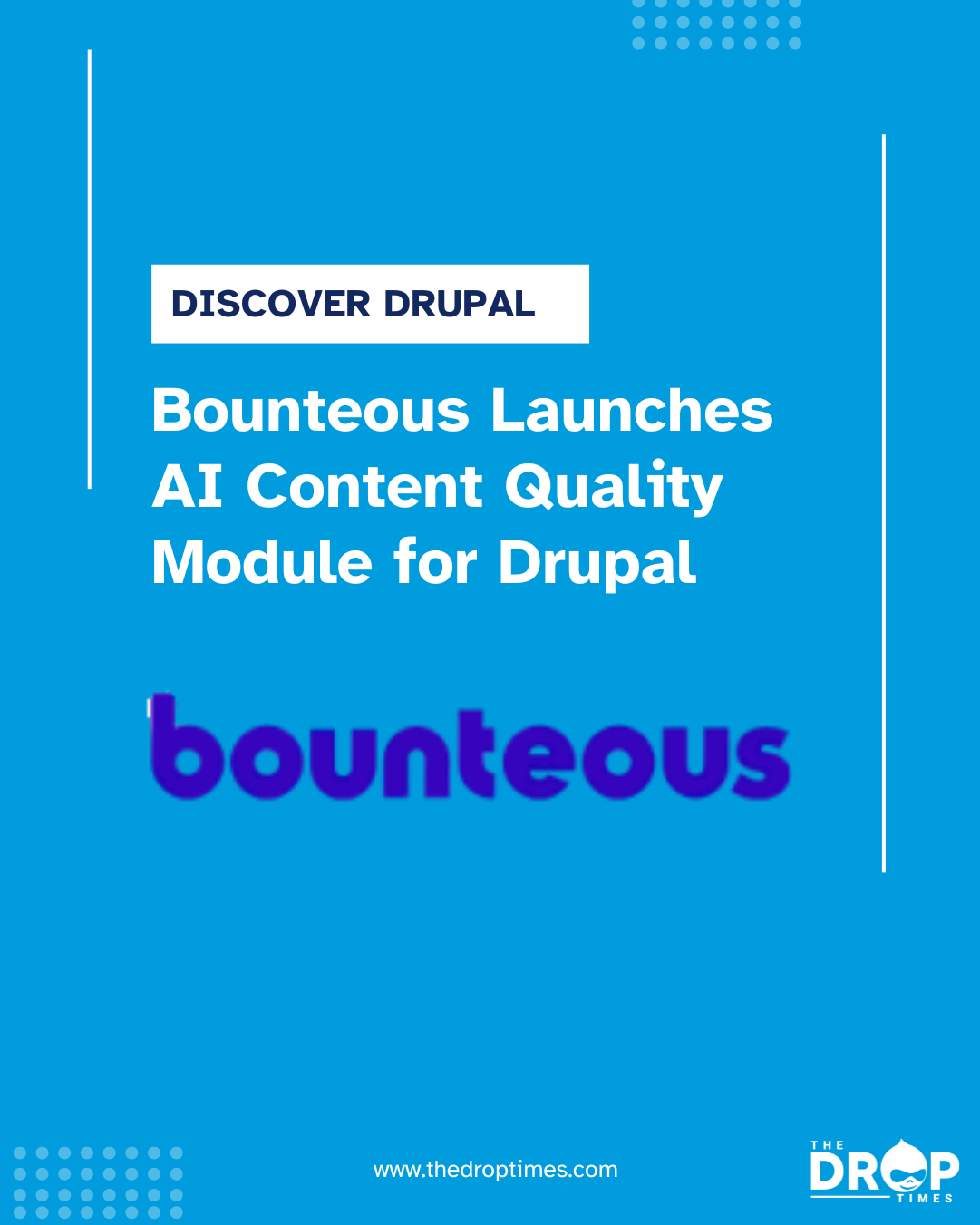Bounteous Launches AI Content Quality Module for Drupal