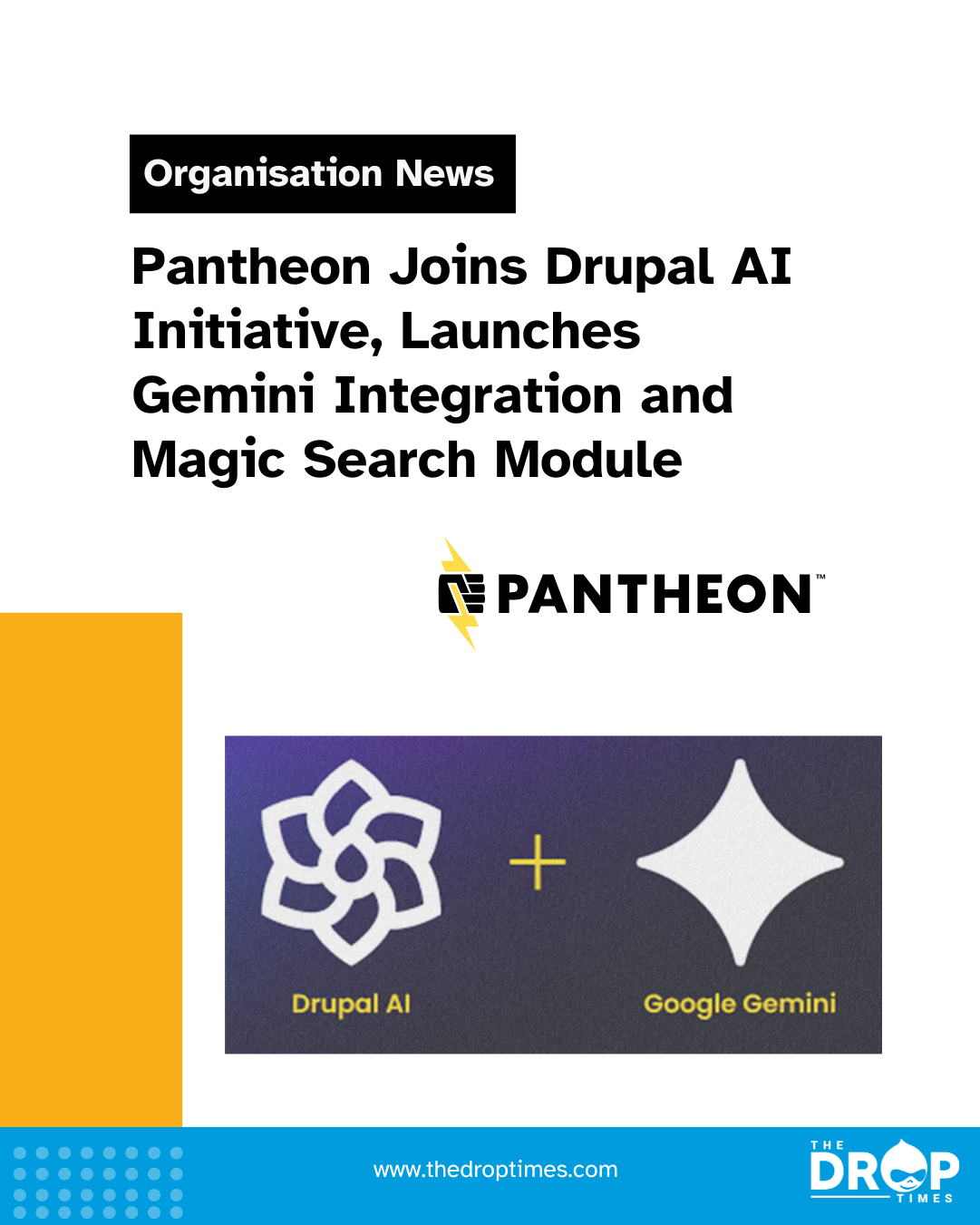 Pantheon Joins Drupal AI Initiative, Launches Gemini Integration and ...
