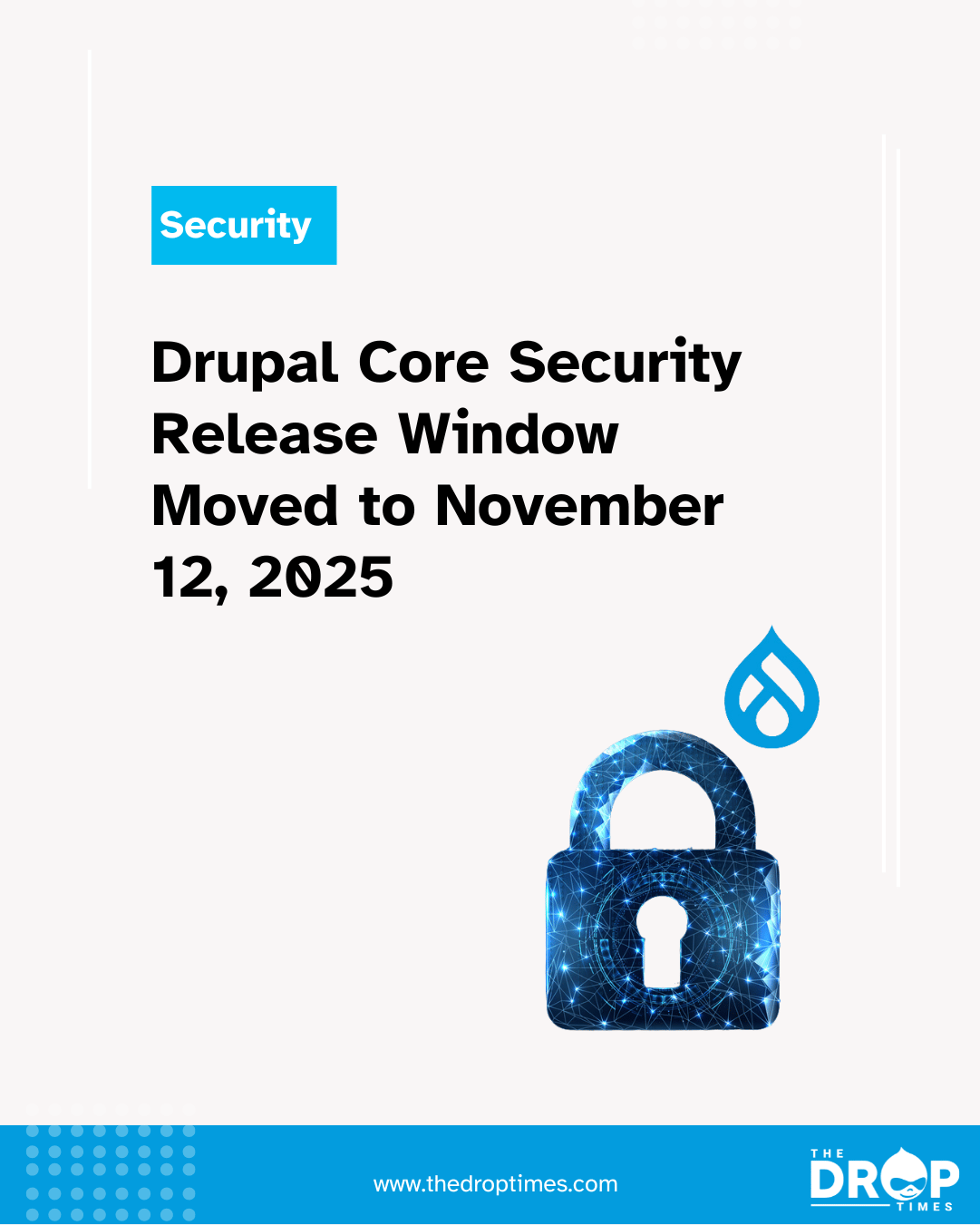 Drupal Core Security Release Window Moved to November 12, 2025