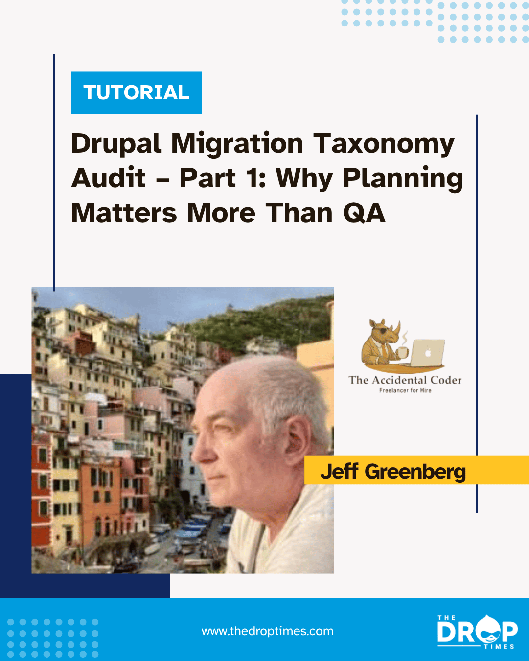 Drupal Migration Taxonomy Audit – Part 1: Why Planning Matters More Than QA