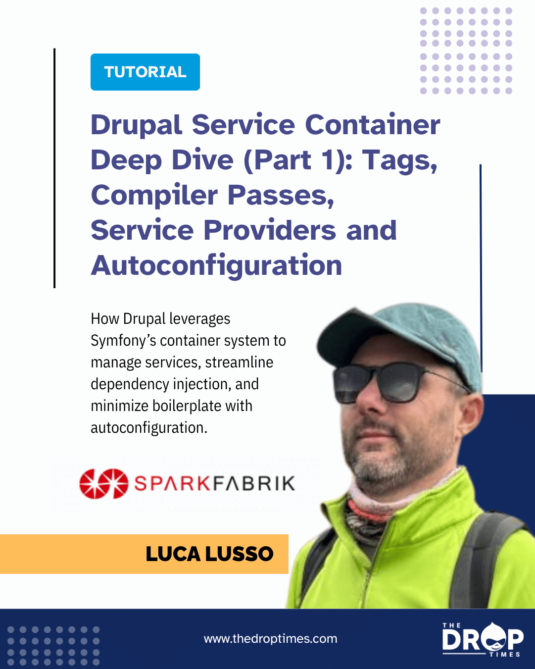 Drupal Service Container Deep Dive (Part 1): Tags, Compiler Passes, Service Providers and ...