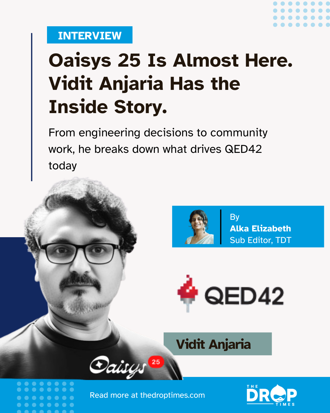 Oaisys 25 Is Almost Here; Vidit Anjaria Has the Inside Story
