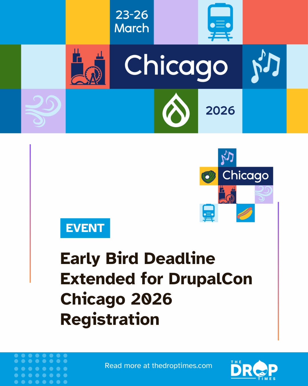 Early Bird Deadline Extended for DrupalCon Chicago 2026 Registration