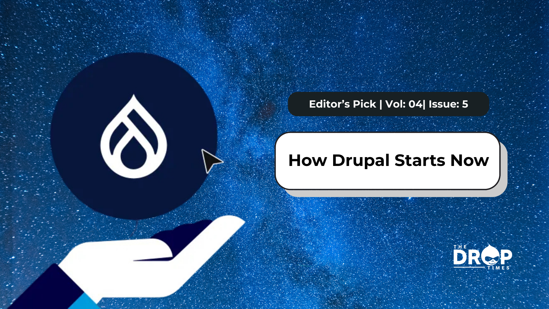 How Drupal Starts Now | TheDropTimes