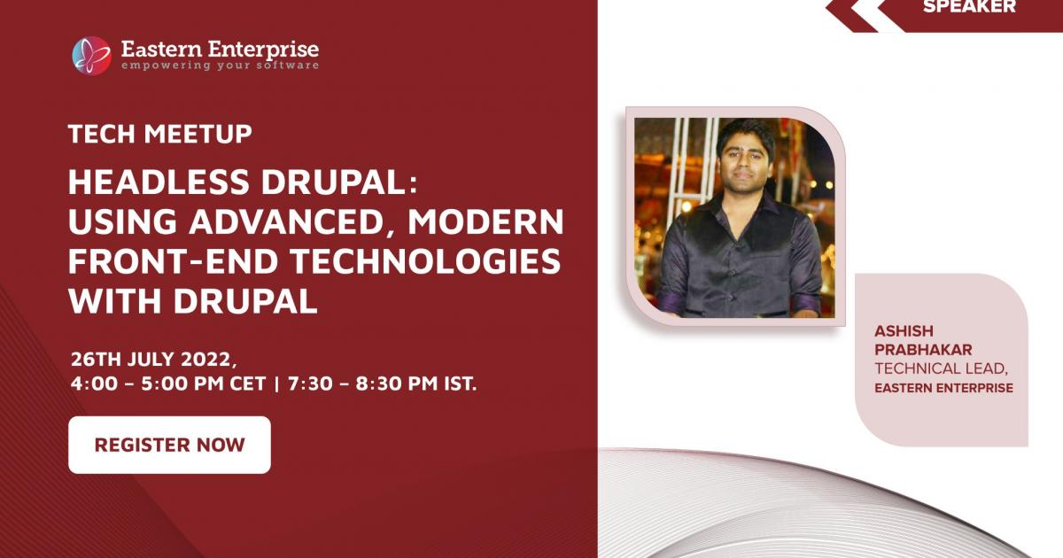 Headless Drupal: Using Advanced, Modern Front-End Technologies with Drupal