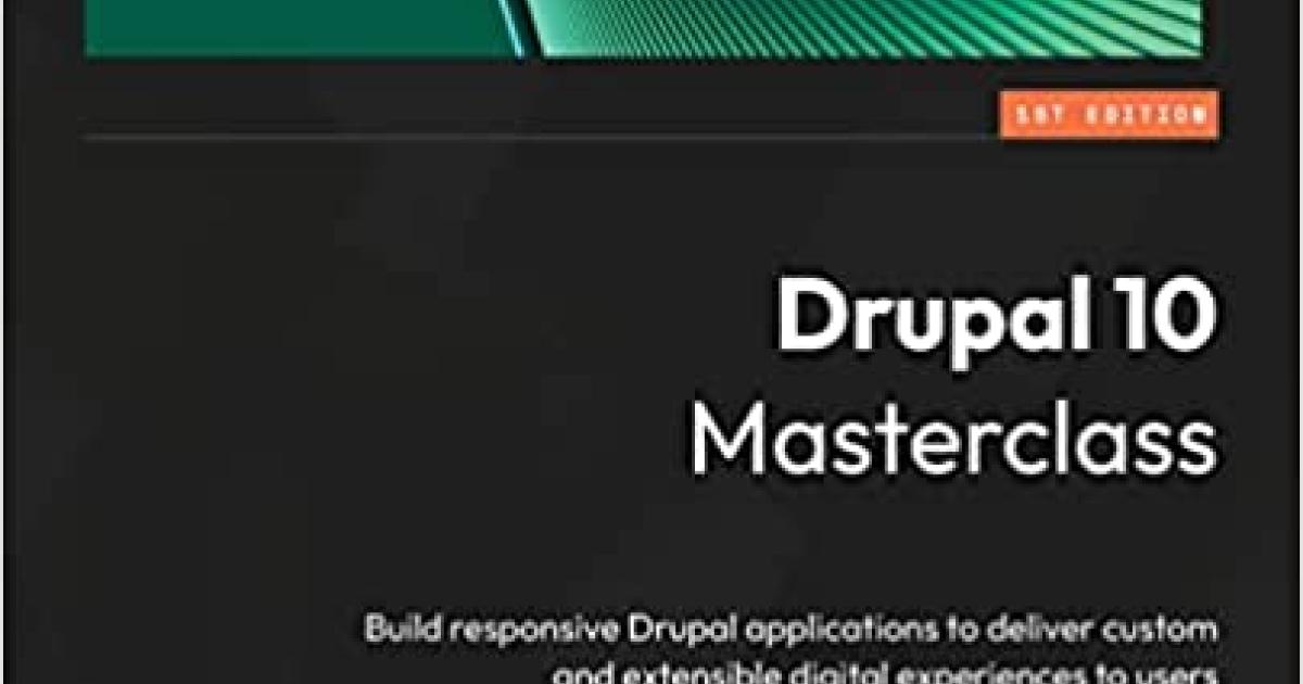 Drupal 10 Masterclass Book By Adam Bergstein