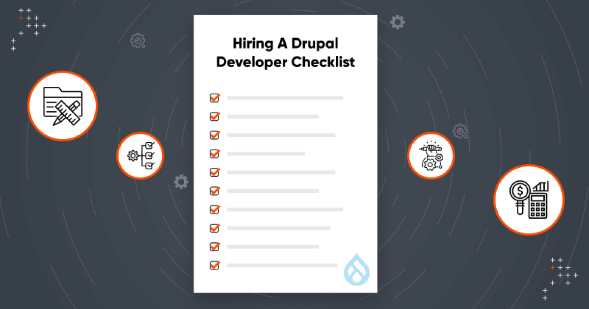 A Comprehensive Checklist for Hiring Drupal Developers