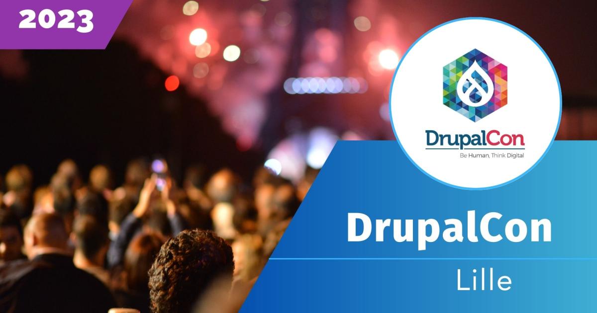 DrupalCon Lille 2023: Advancing Accessibility and Collaboration in the Drupal Community