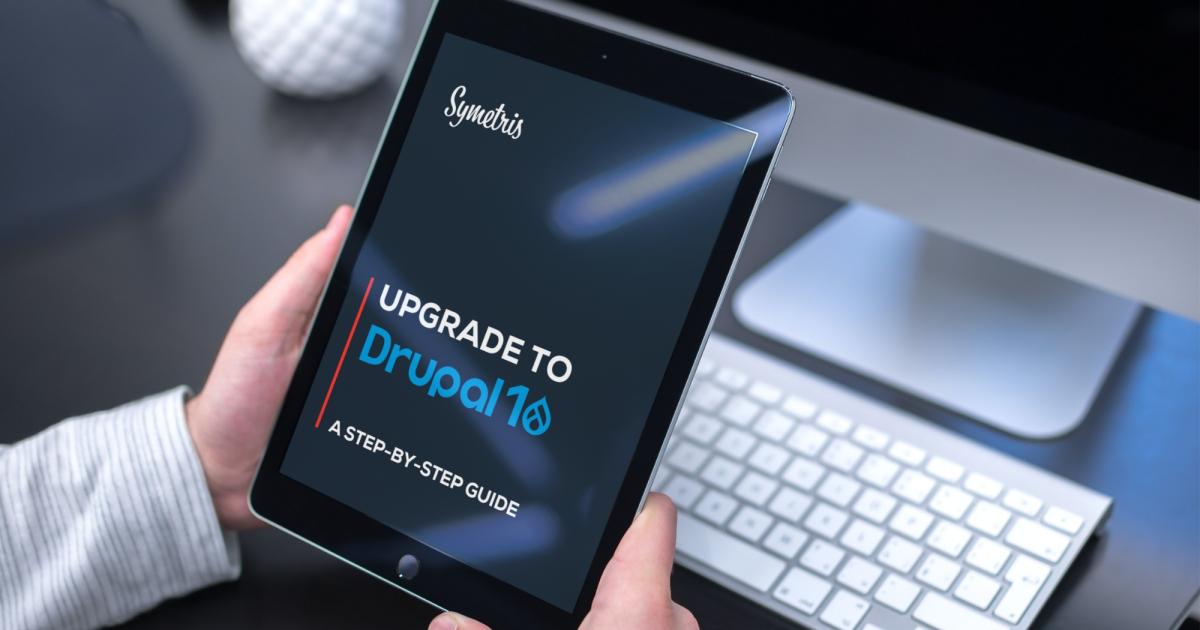 Symetris Step By Step Guide To Upgrading To Drupal 10