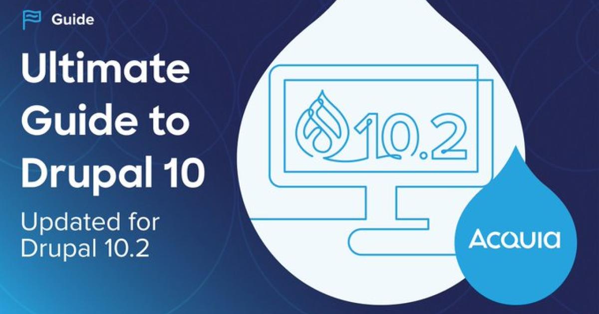 Unveiling Drupal 10.2: Explore Features, Start Using, and Preview the Future