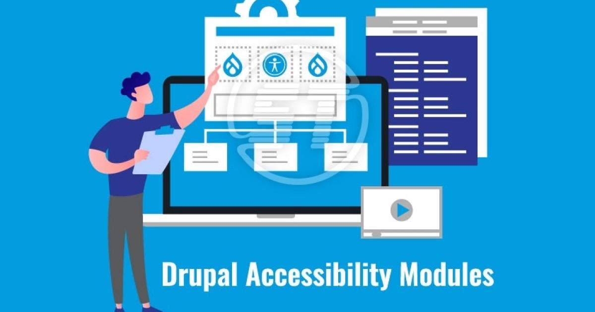 Drupal Accessibility Modules: Improving Digital Inclusivity