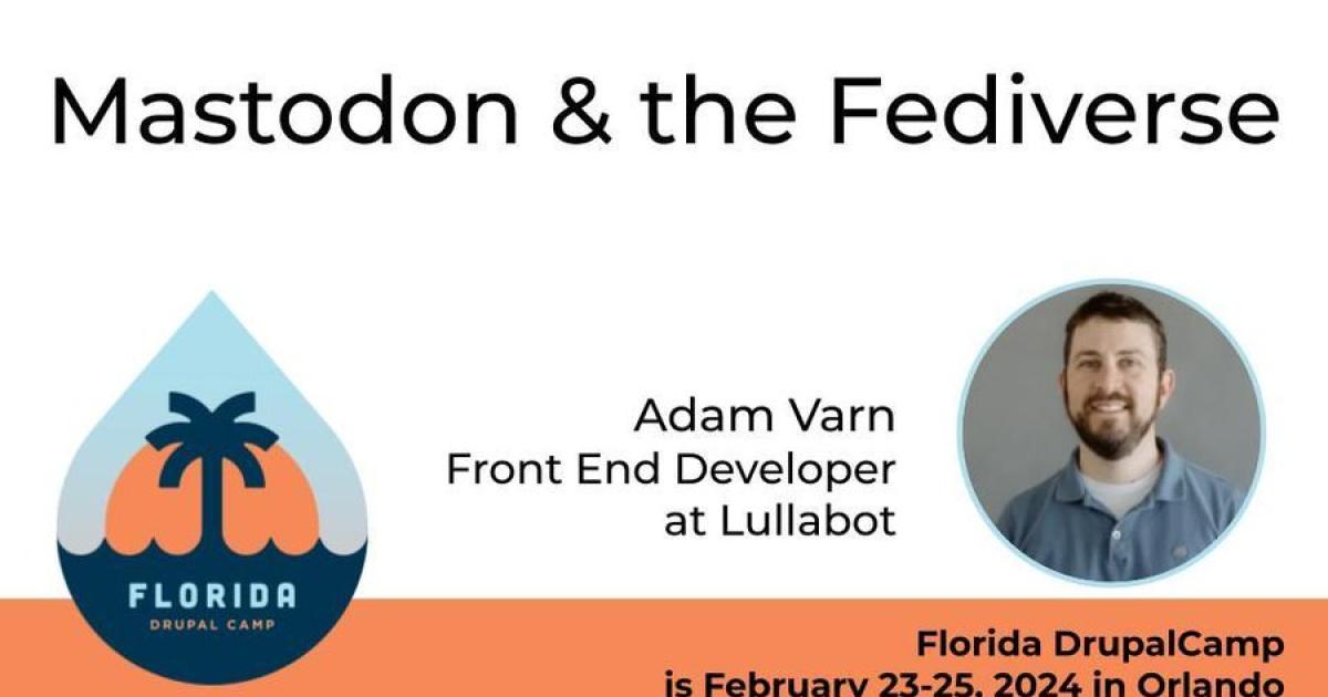 Exploring Mastodon & the Fediverse: Adam Varn's Session at Florida ...