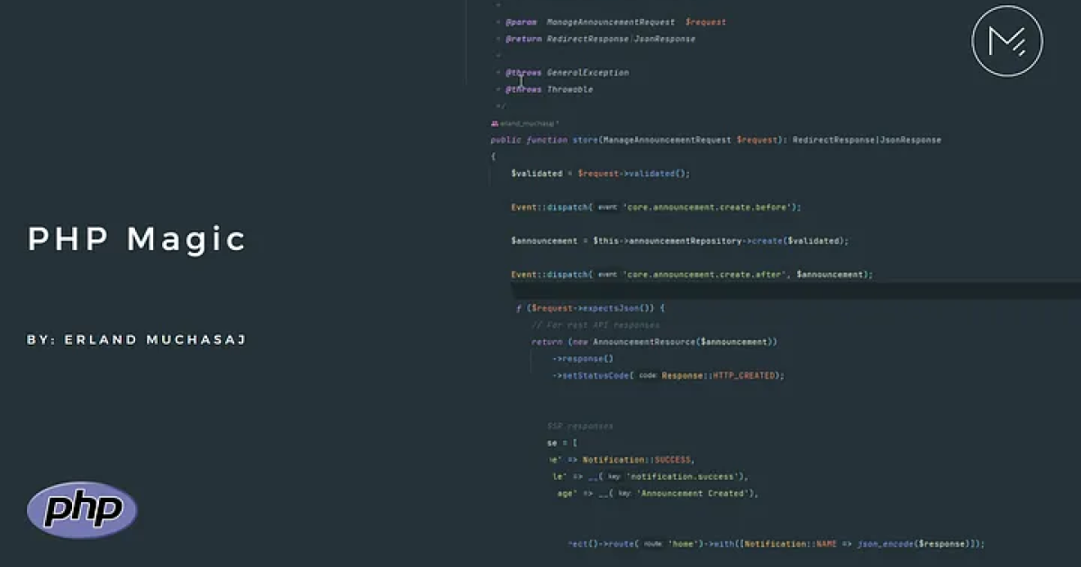 Exploring Php Magic Methods A Practical Guide By Erland Muchasaj 