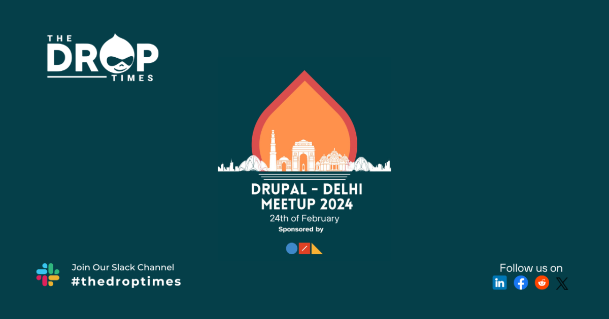 Drupal Delhi Meetup Returns With Networking And Innovation