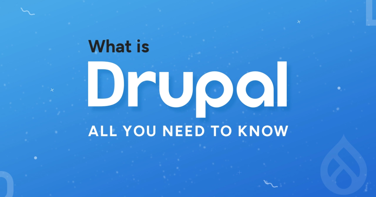 Unveiling the Power of Drupal: A Comprehensive Overview by CMS Minds