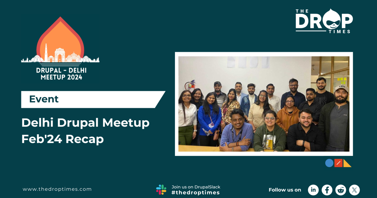 Delhi Drupal Meetup Feb'24 Recap