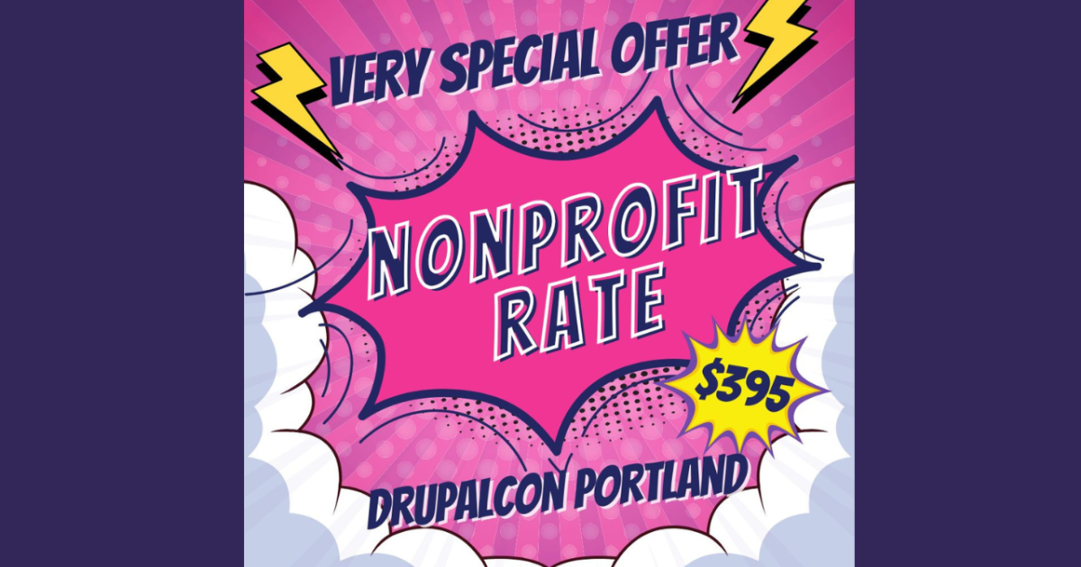 Drupalcon Portland 2024 Discounted Rates For Nonprofit Organizations
