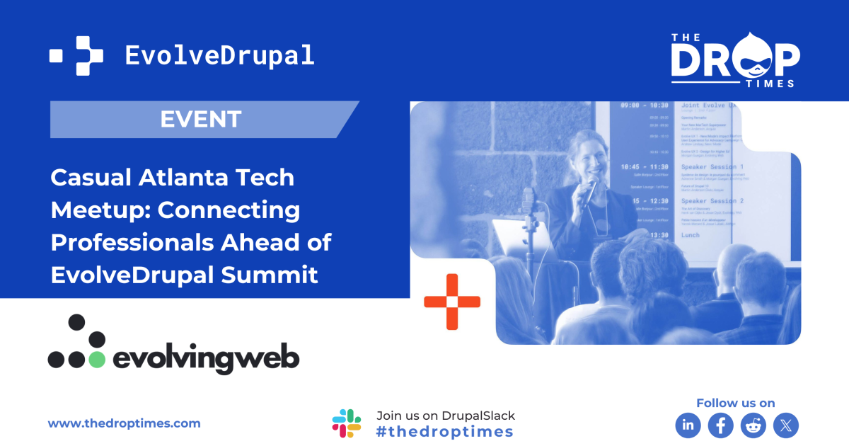 Casual Atlanta Tech Meetup: Connecting Professionals Ahead of EvolveDrupal Summit